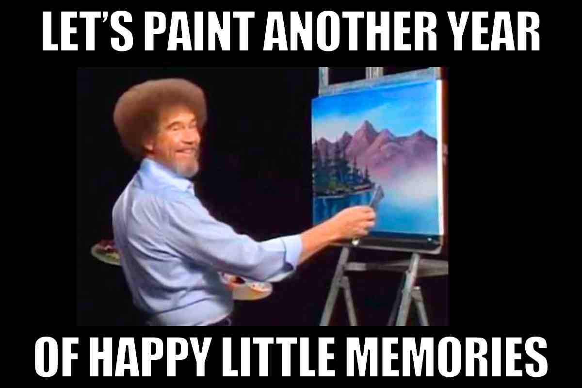 15 Happy Little Bob Ross Memes To Bring Your Day Joy