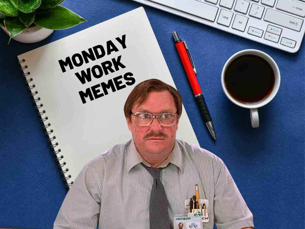 25 Best Monday Memes For Work To Kickstart Your Workweek