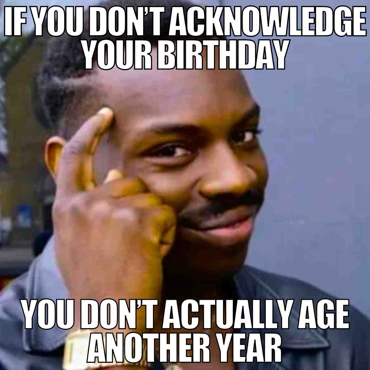 101 Funny Happy Birthday Memes For Celebrating Another Year