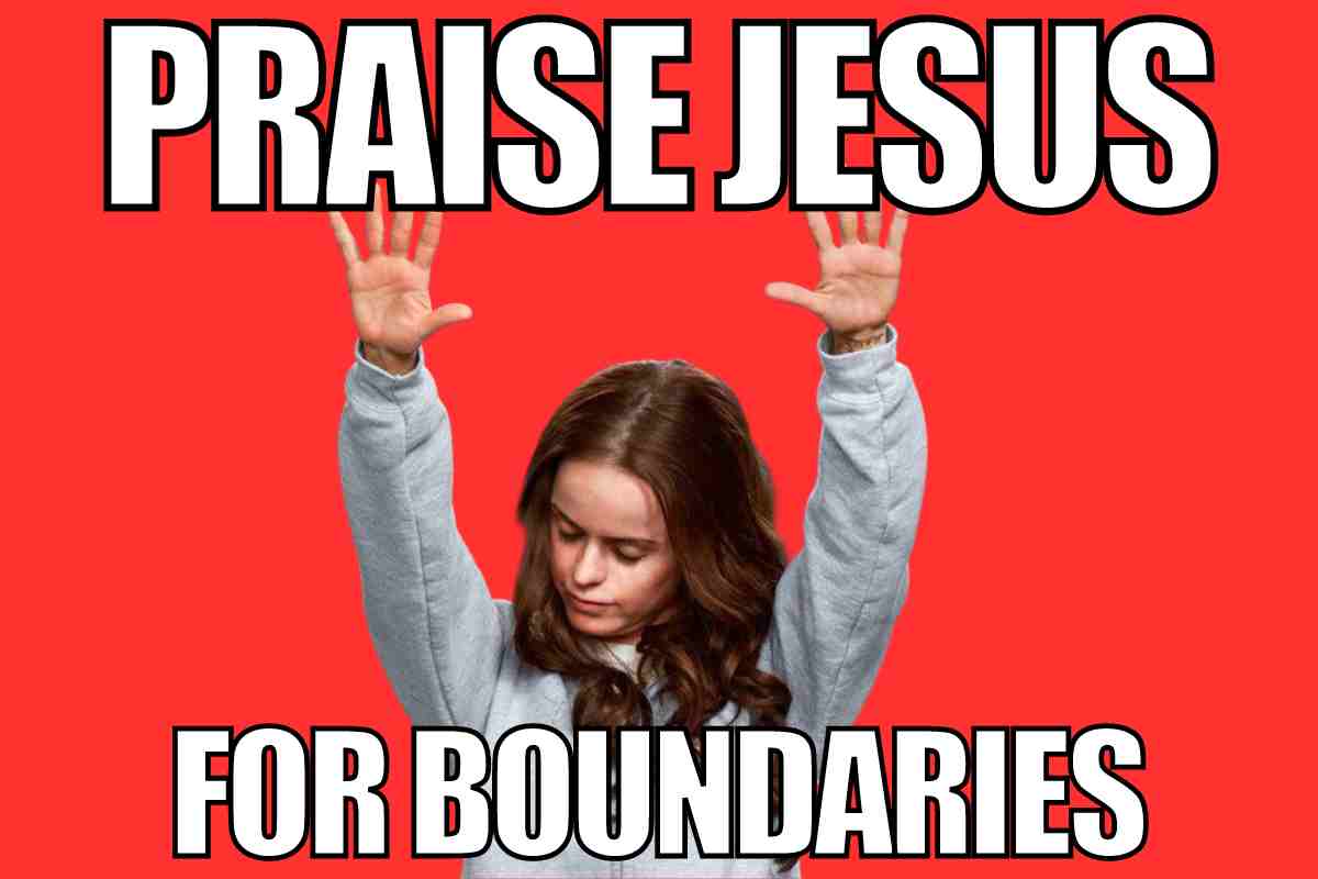 22 Awesome Boundaries Memes About Setting Limits