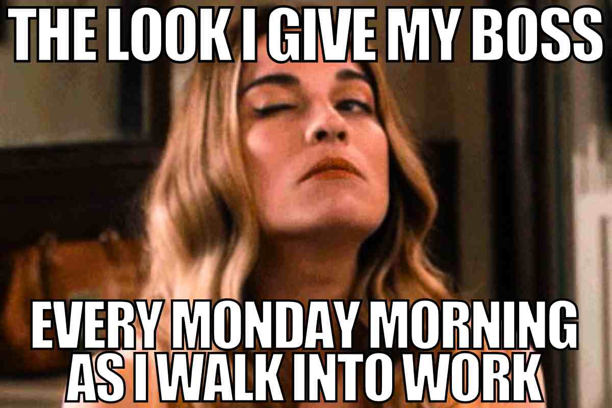 20 Relatable Monday Work Memes To Kickstart Your Week