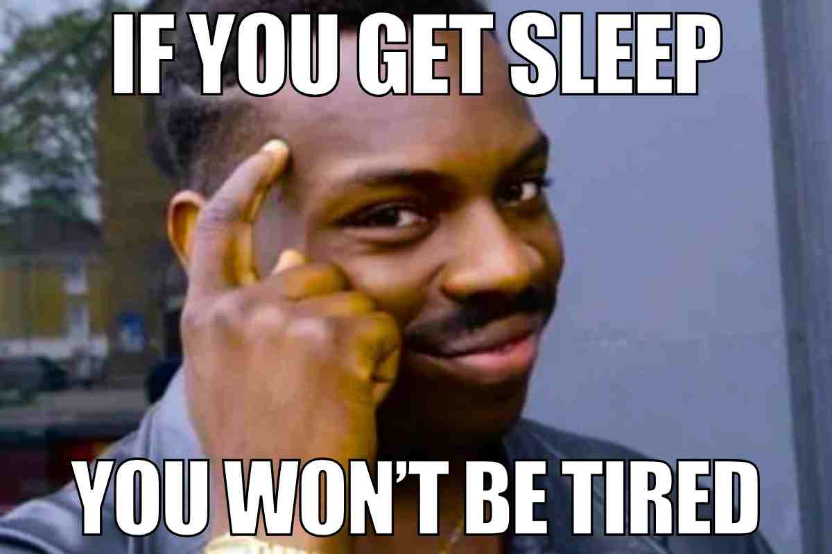 30+ Hilarious Tired Memes For The Sleep-Deprived