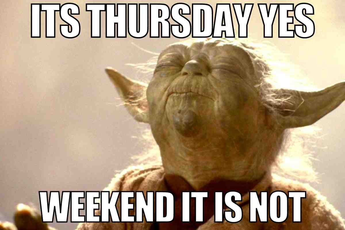 40 Funny Thursday Memes To Help You Survive The Week