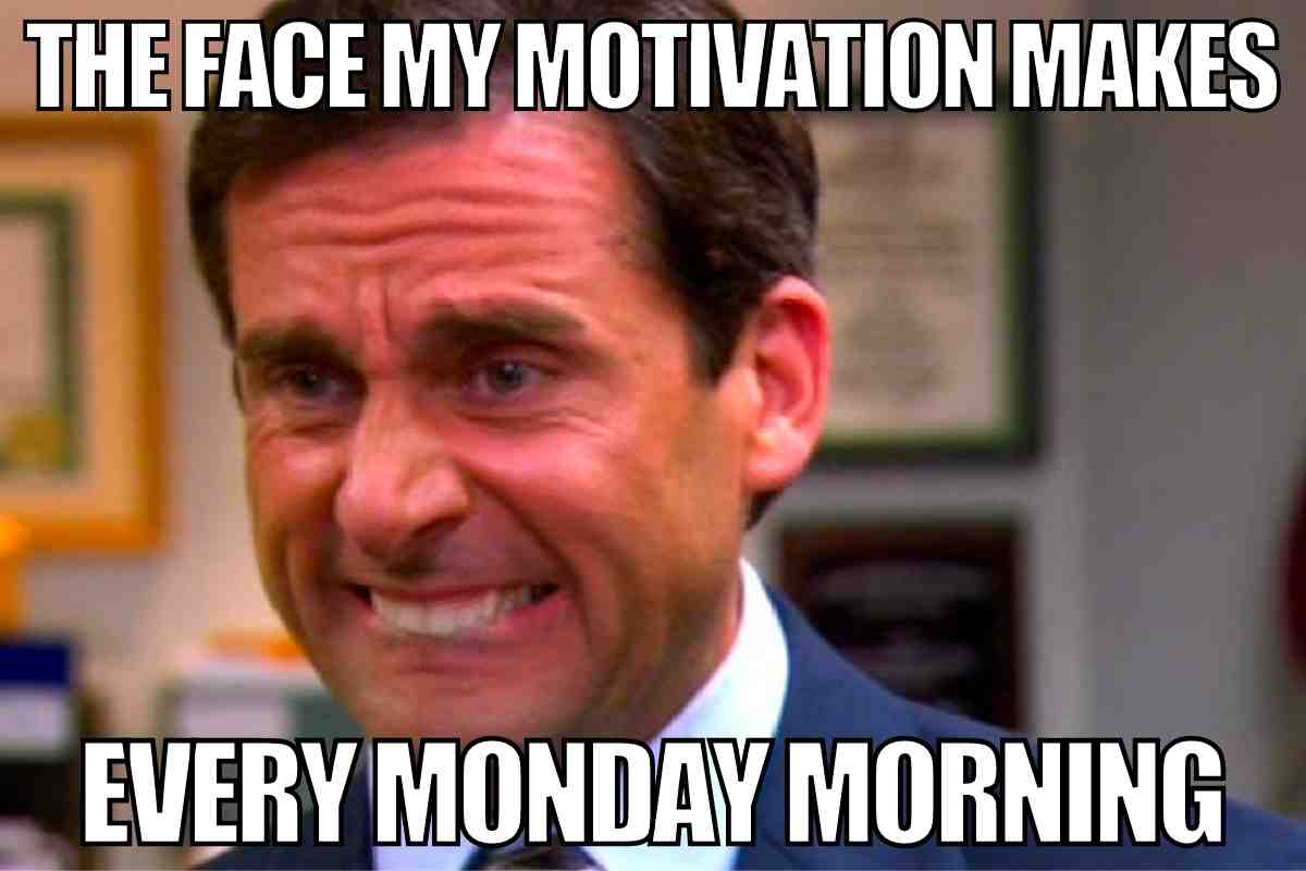 30 Awesome Monday Motivation Memes To Get You Going