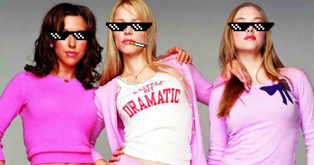 20 Hilarious Mean Girls Memes Regina George Would Love