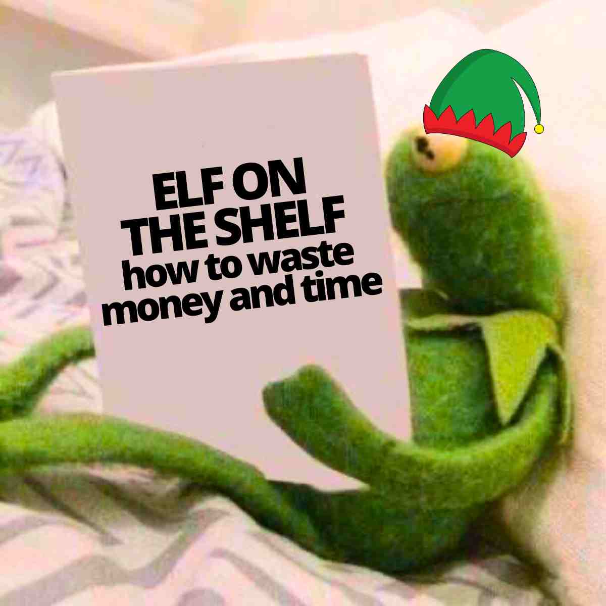 30 Hilarious Elf On The Shelf Memes That Go From Good To Bad