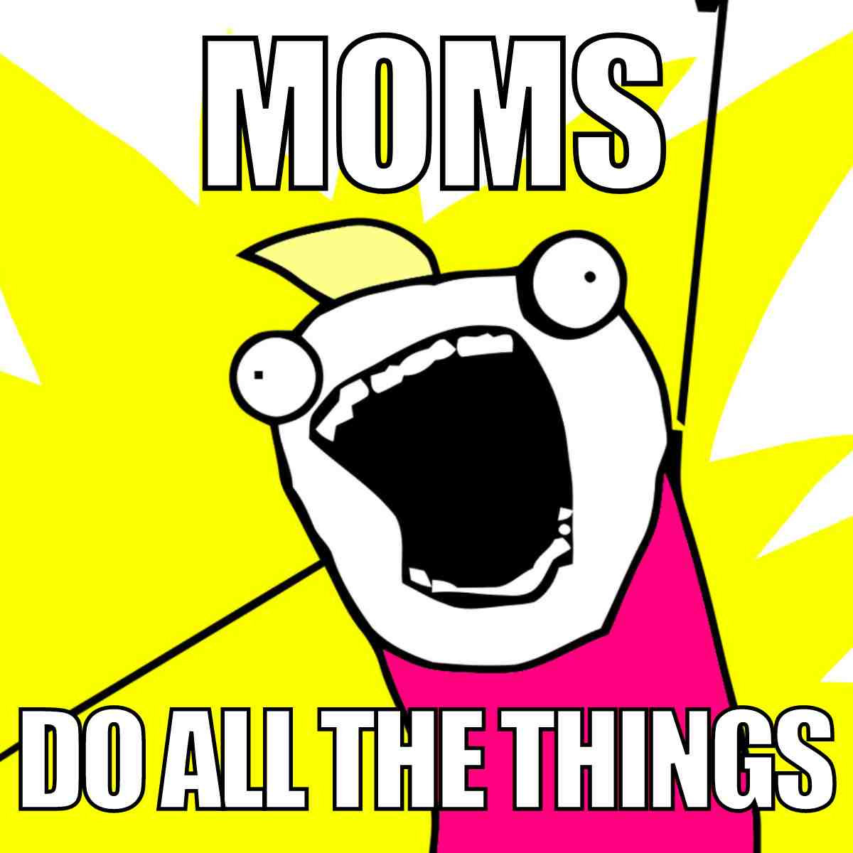 65 Funny Mom Memes That Showcase The Wild Ride Of Motherhood