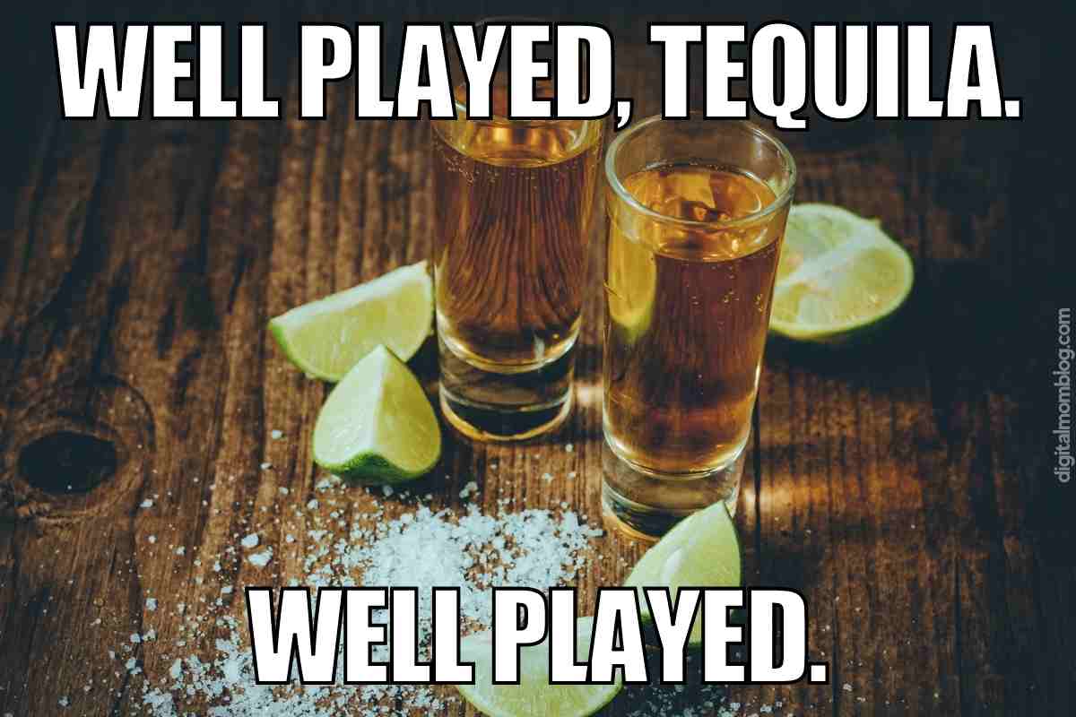20 Hilarious Tequila Memes For Your Next Shot Of Humor