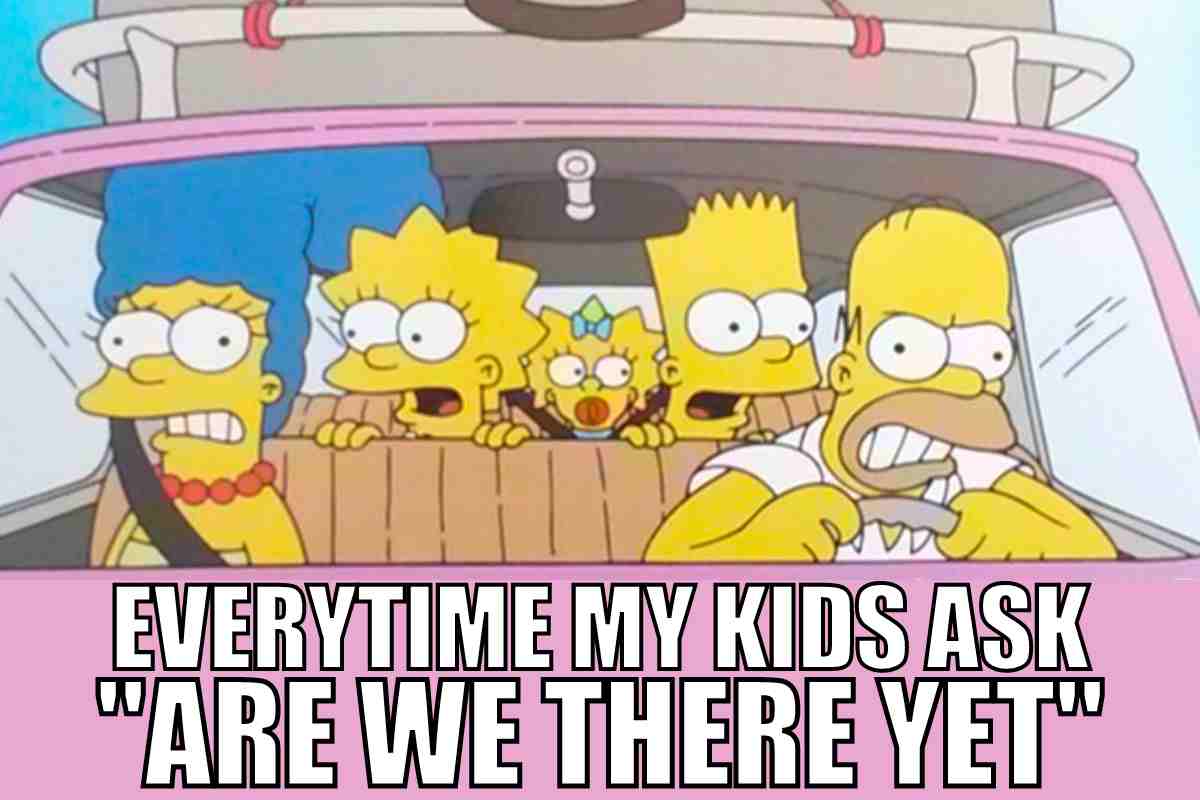 20 Funny Are We There Yet Memes Parents Will Relate To