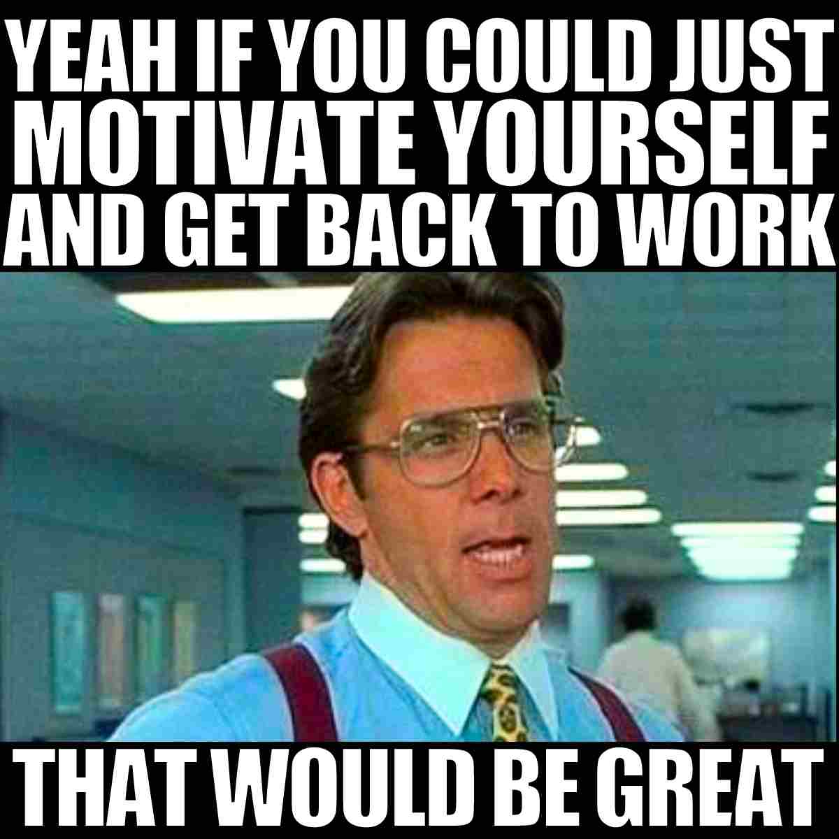 40 Best Motivation Memes To Help Inspire Your Hustle