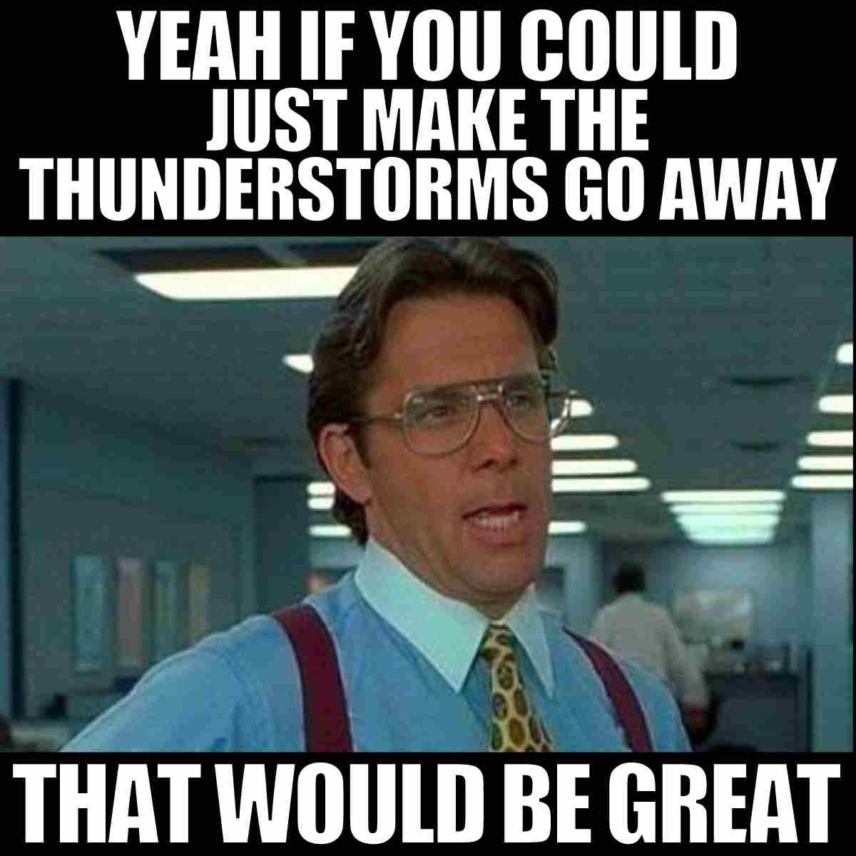 30 Epic Storm Memes: Share When The Weather Goes Bonkers!