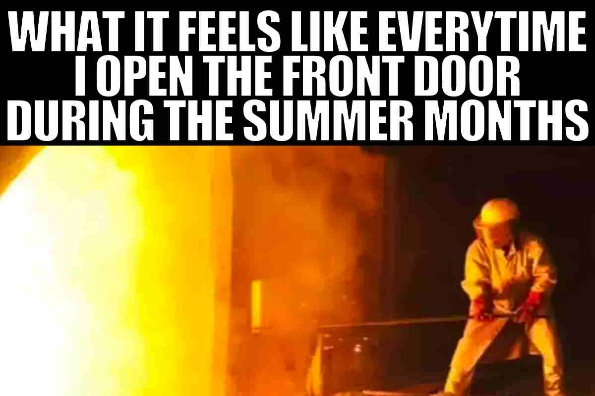 35 Sizzling Hot Weather Memes For Beating The Summer Heat