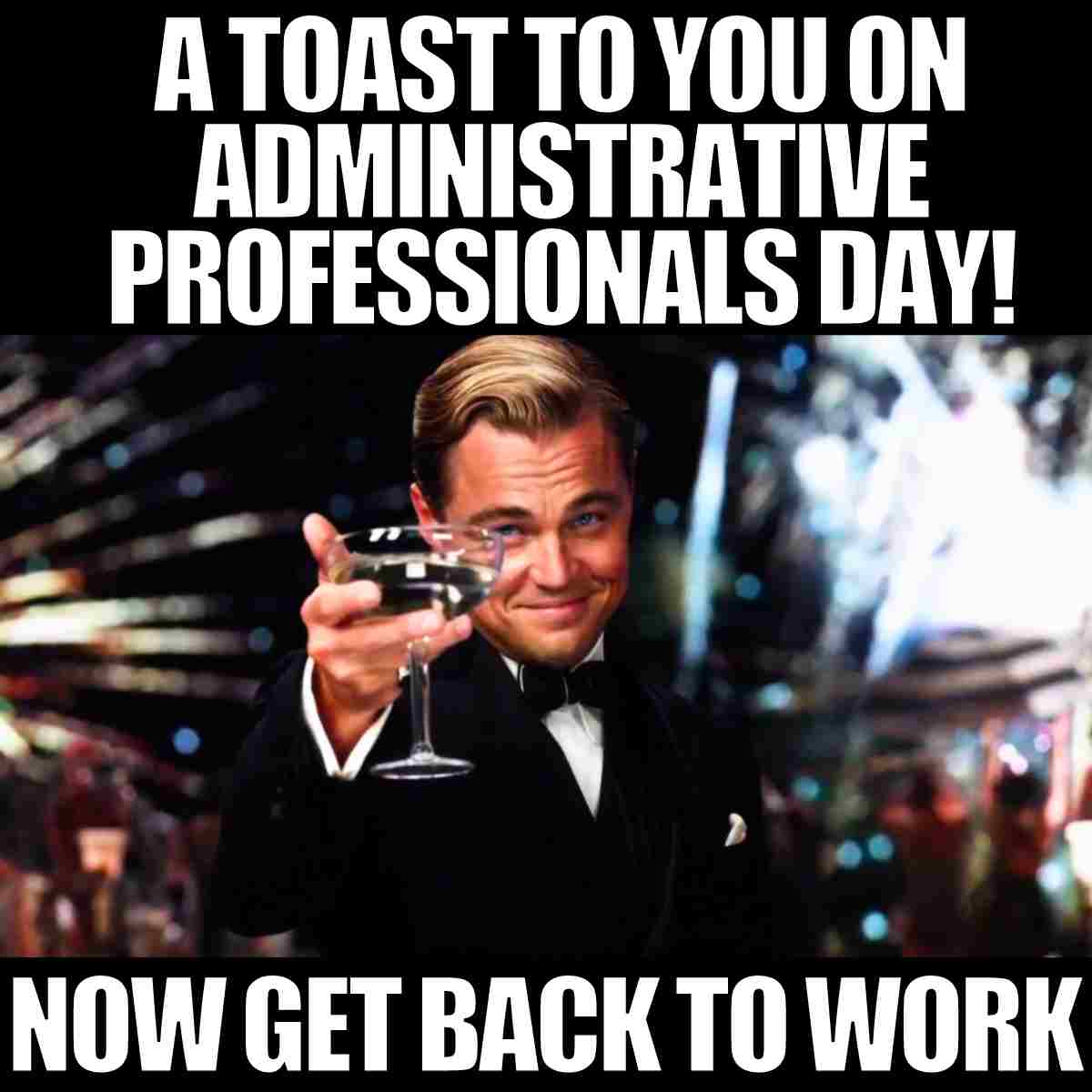 Best Administrative Professional Day Memes And Images