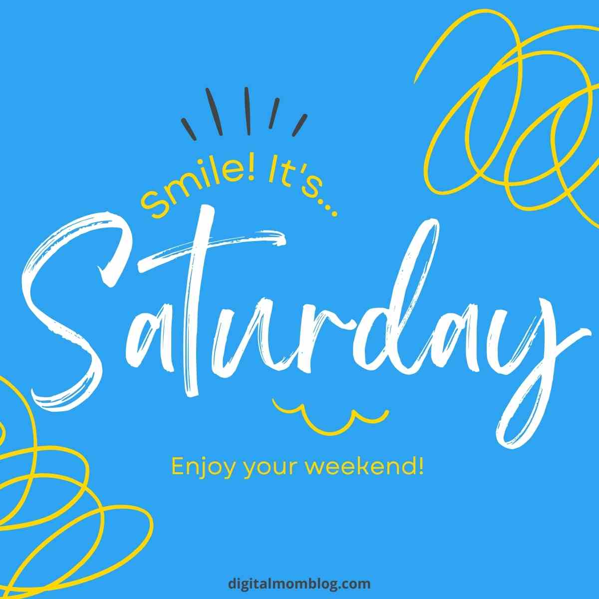 101 Best Saturday Quotes To Inspire A Relaxing Weekend