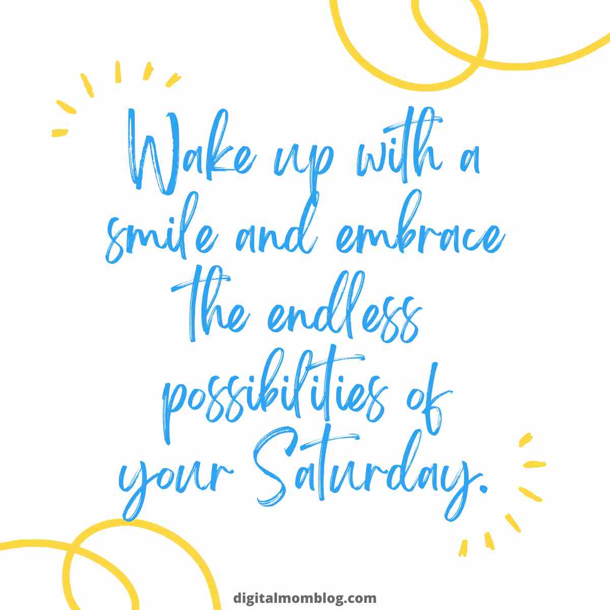 101 Best Saturday Quotes To Inspire A Relaxing Weekend