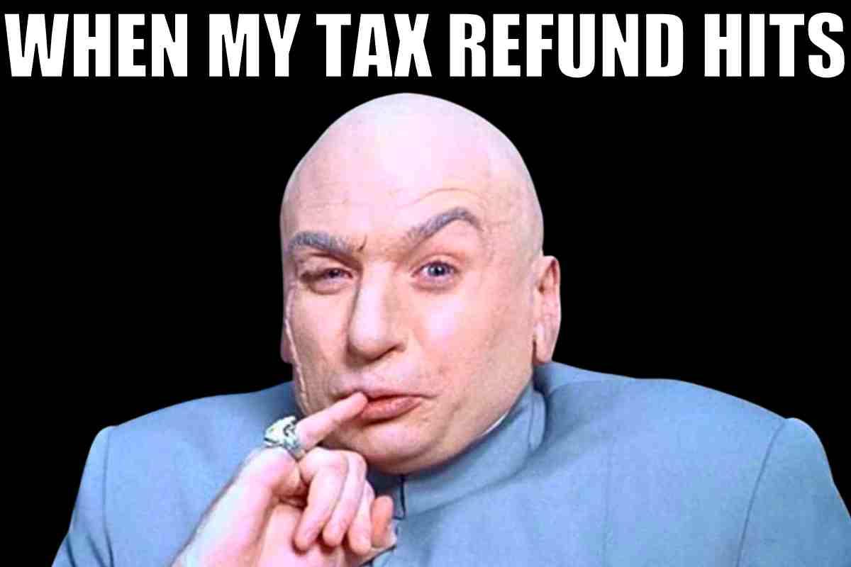 Funny Tax Memes To Help You Survive April 15th