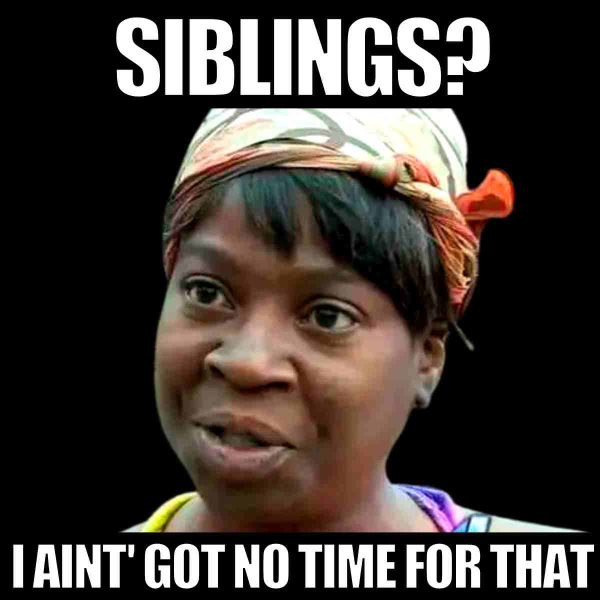 50 Hilarious Sibling Memes: From Fights To Fun!