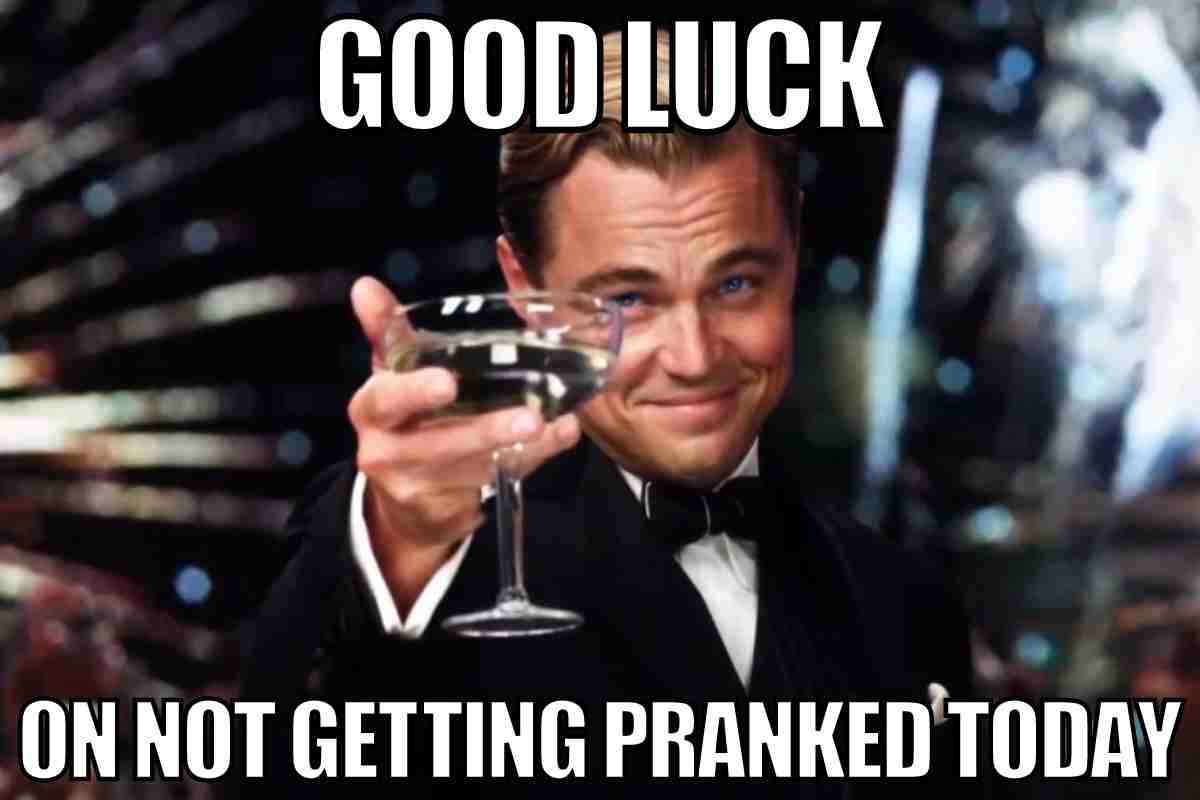 25 Best April Fools Memes And Jokes To Crack You Up