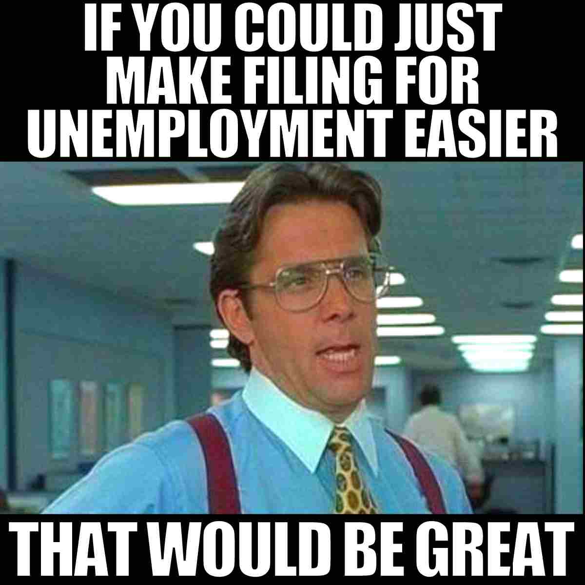 25 Best Unemployment Memes: Layoffs Quitting And Being Fired