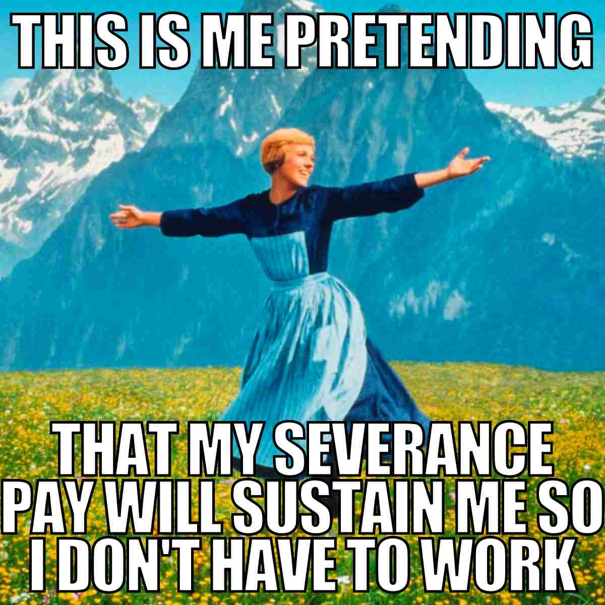 25 Best Unemployment Memes: Layoffs Quitting And Being Fired