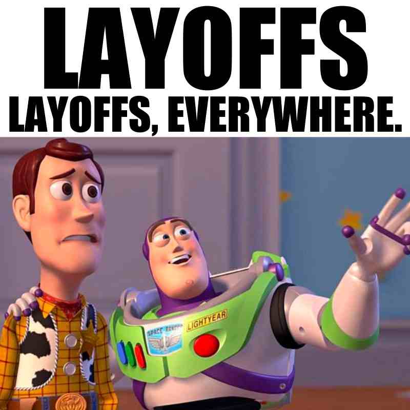 25 Best Unemployment Memes: Layoffs Quitting And Being Fired