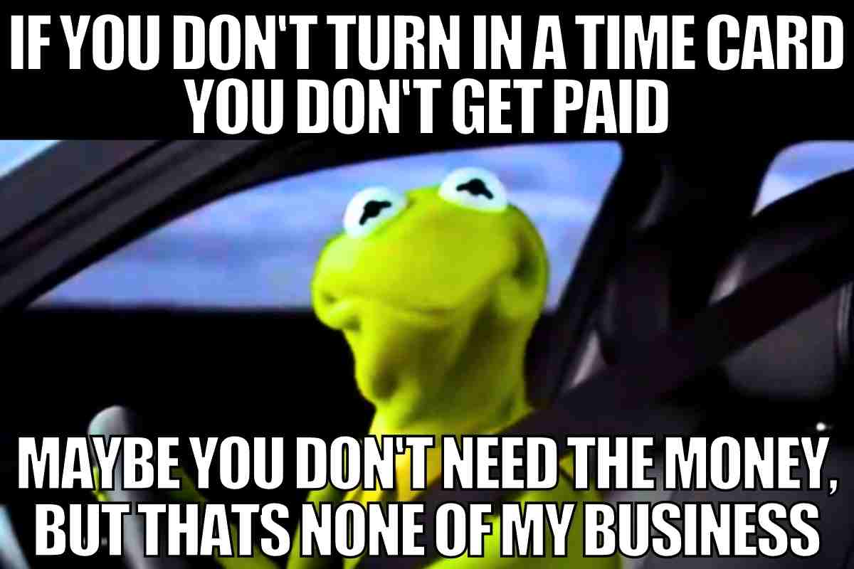 25 Funny Timesheet Memes And Reminders For The Forgetful