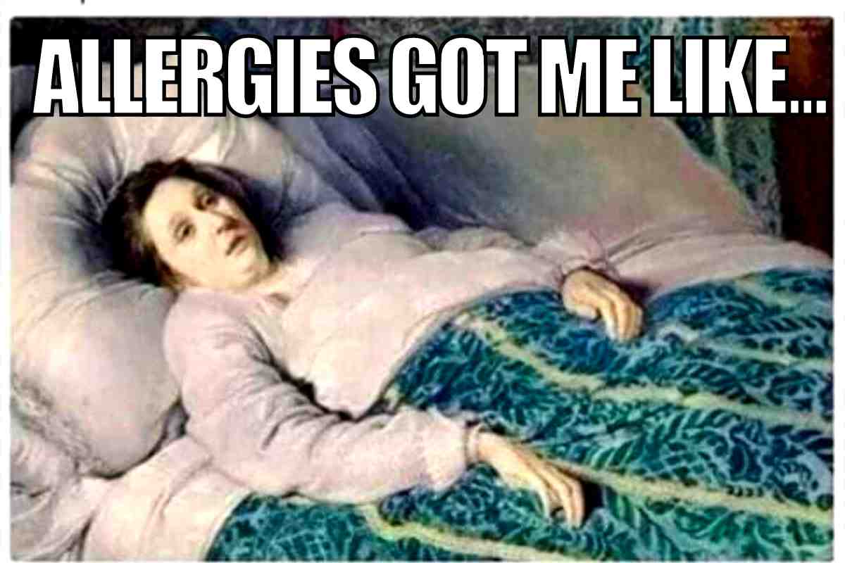 35 Funny Allergy Memes About Pollen And Seasonal Allergies