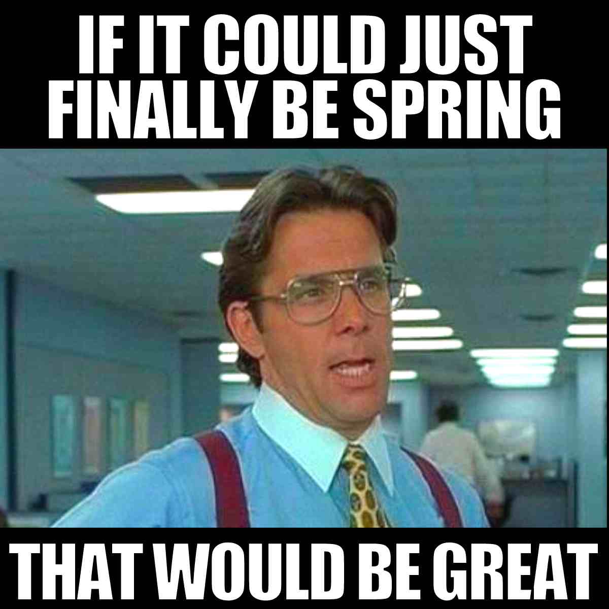 50 Funny Spring Memes To Have You Laughing All Season Long