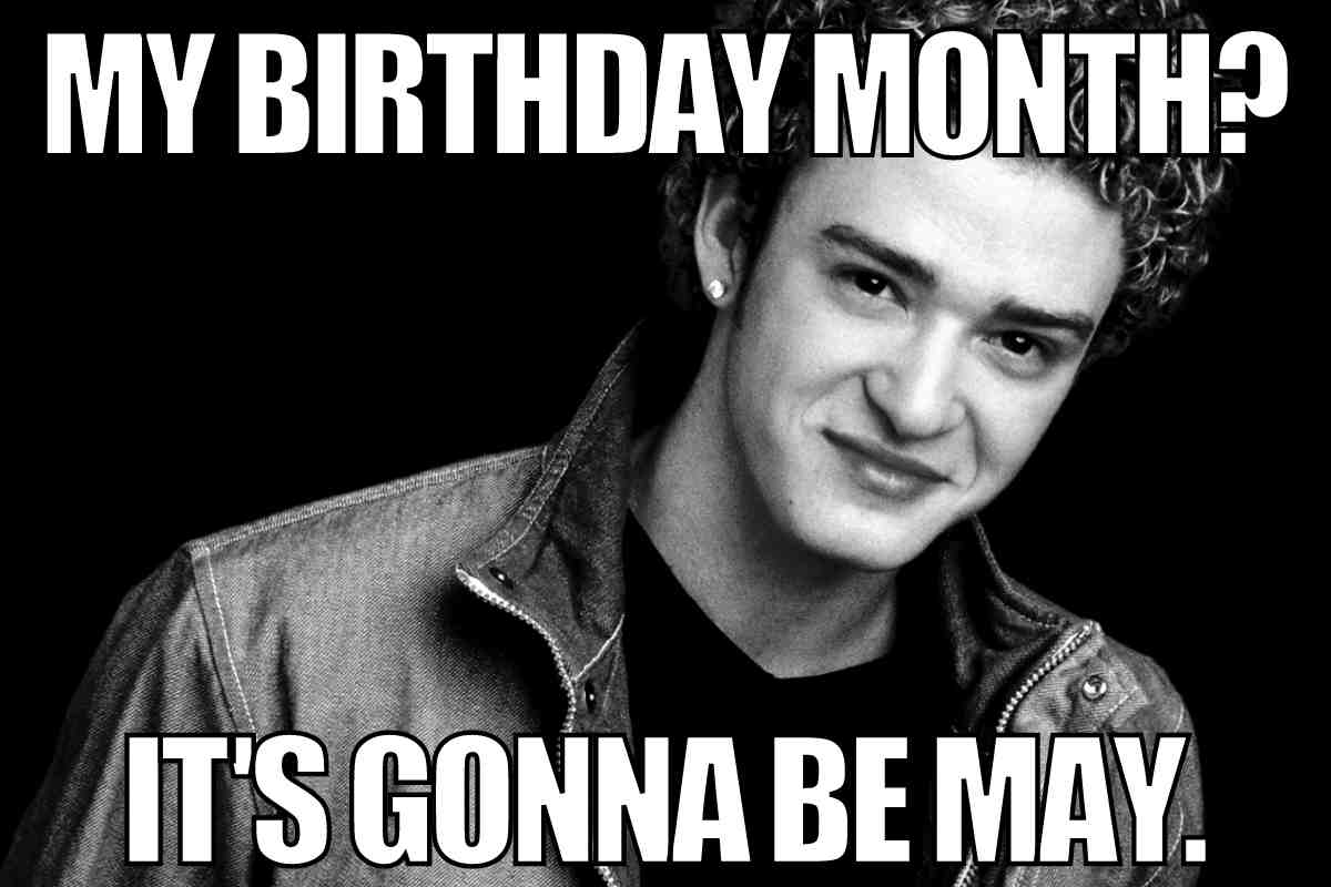 50 Happy Birthday Month Memes: Fun Images To Celebrate