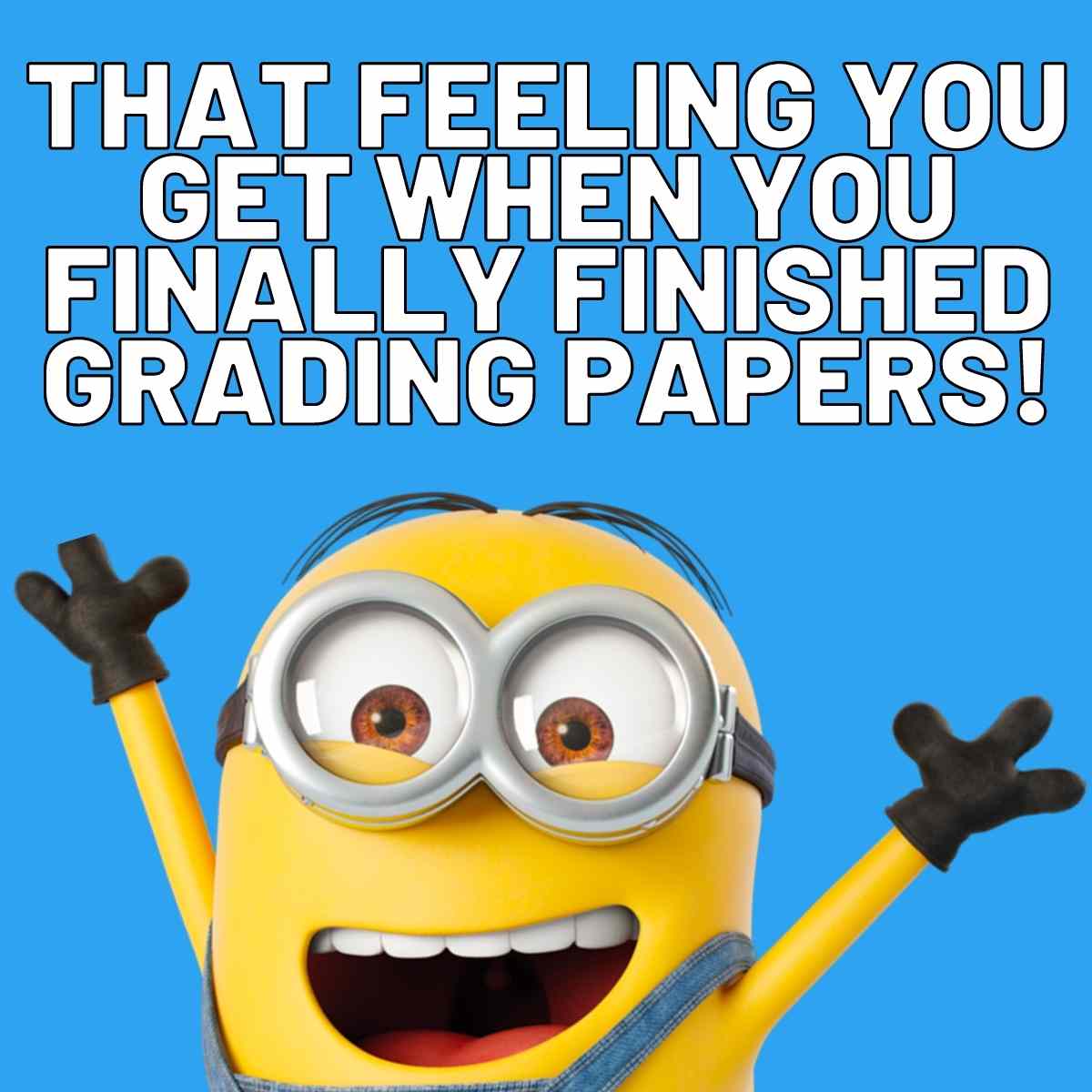 10 Grading Memes That Perfectly Sum Up Teacher Life