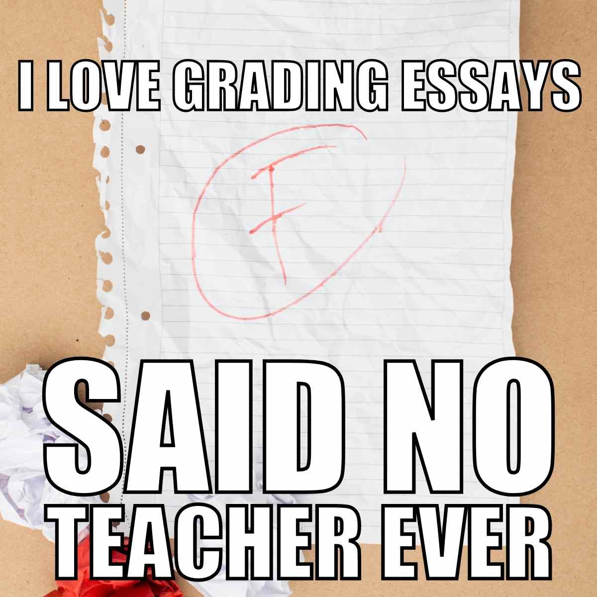 10 Grading Memes That Perfectly Sum Up Teacher Life