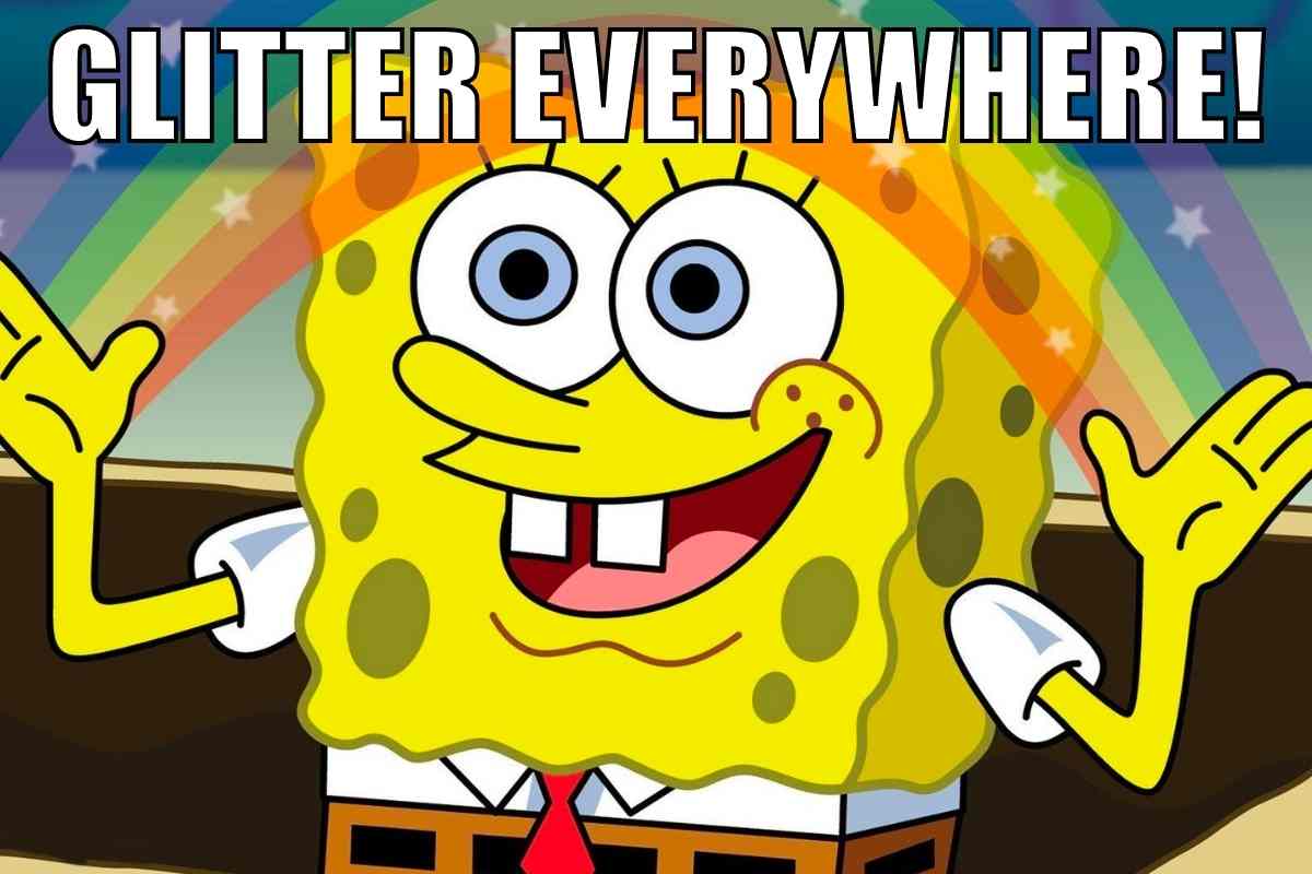 Shiny, Messy, Funny: 15 Glitter Memes To Brighten Your Day