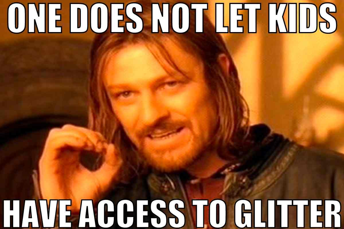 Shiny, Messy, Funny: 15 Glitter Memes To Brighten Your Day