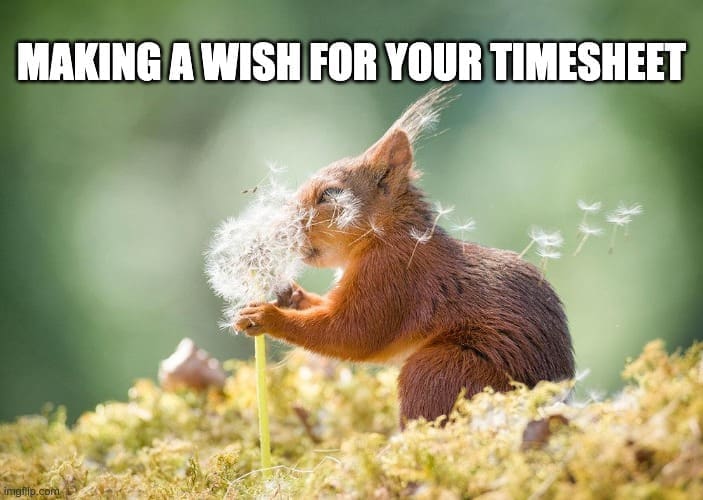 25 Funny Timesheet Memes And Reminders For The Forgetful