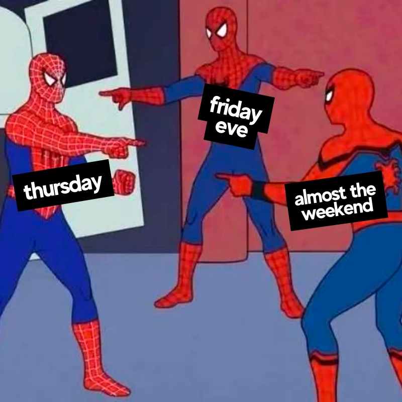 15 Hilarious Friday Eve Memes To Kickstart The Weekend Early