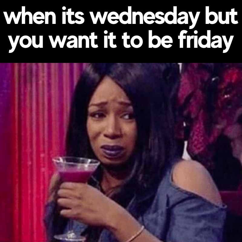 50 Fun Wednesday Memes To Get You Through The Mid-Week Slump