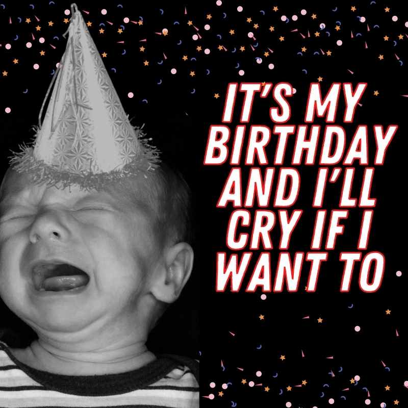 50 Best It's My Birthday Memes To Celebrate Your Special Day