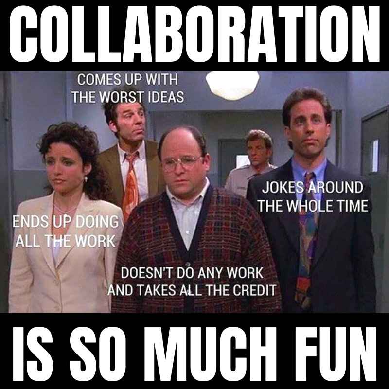 25 Must-Share Teamwork Memes To Keep Your Team Laughing
