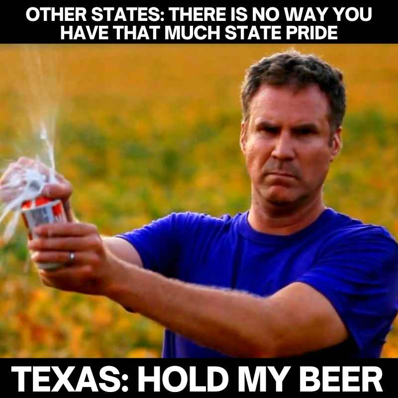 50 Hilarious Texas Memes That Will Make You Say Yee-Haw
