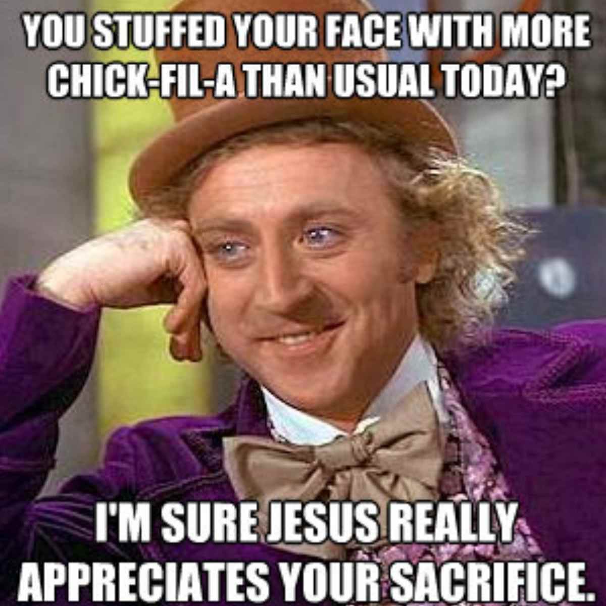 20 Hilarious Chick-fil-A Memes Only True Chicken Fans Get
