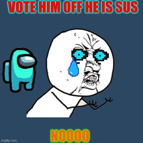 30 Funny Among Us Memes: SUS, Impostor And Crewmate Memes