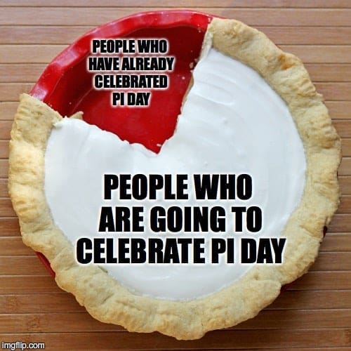 Best Pi Day Memes For Celebrating 3.14