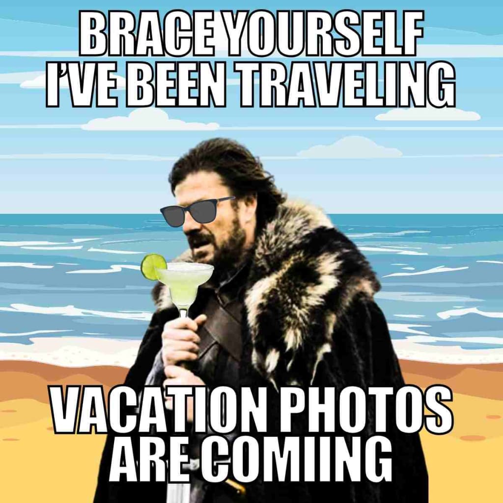 15 Epic Travel Memes That Will Make You Want To Book A Trip