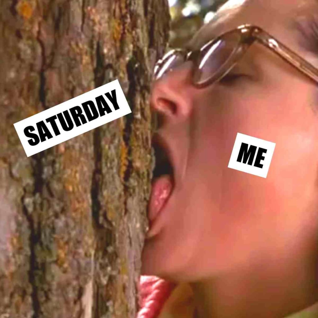 50 Awesome Saturday Memes To Supercharge Your Weekend Vibes