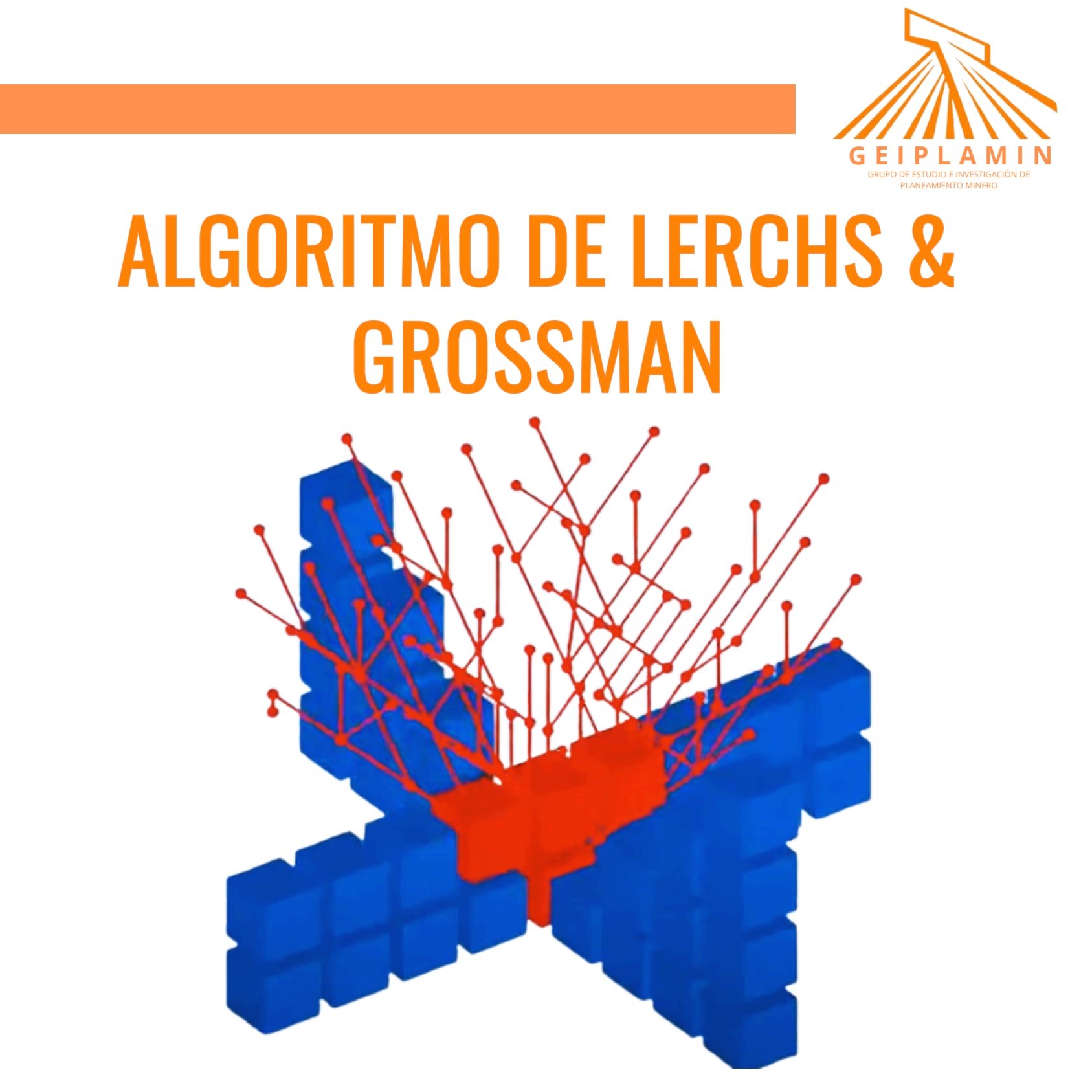 Fundamentos del Algoritmo de Lerchs & Grossman: Base de la Optimizacion ...