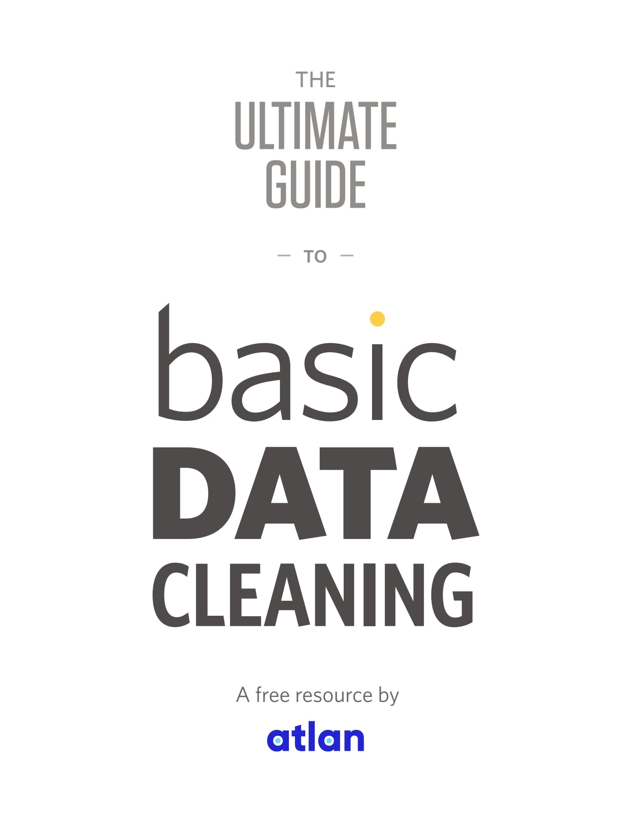THE ULTIMATE GUIDE TO BASIC DATA CLEANING (66 pages) - ZVENIA