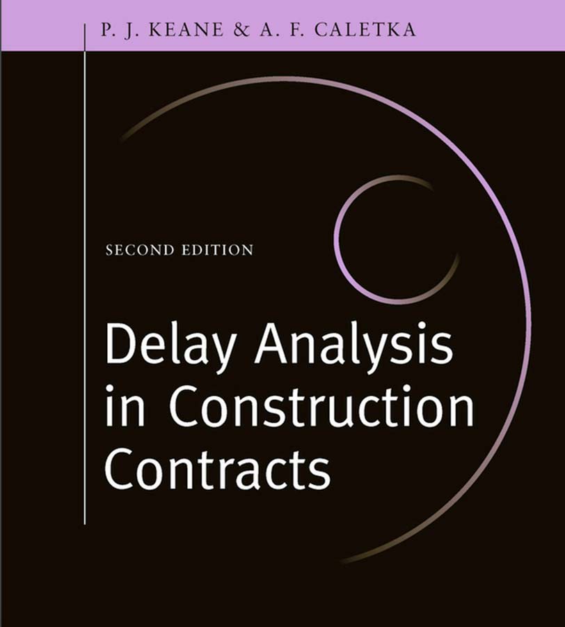 Delay Analysis in Construction Contracts (291 pages) - ZVENIA