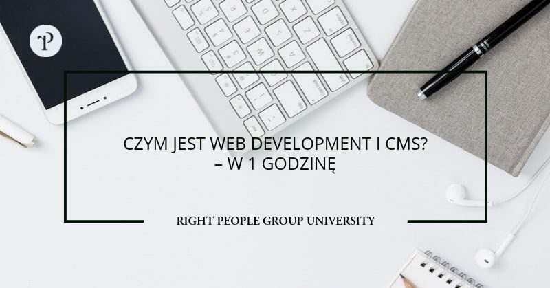 Czym jest Web development i CMS? | Right People Group