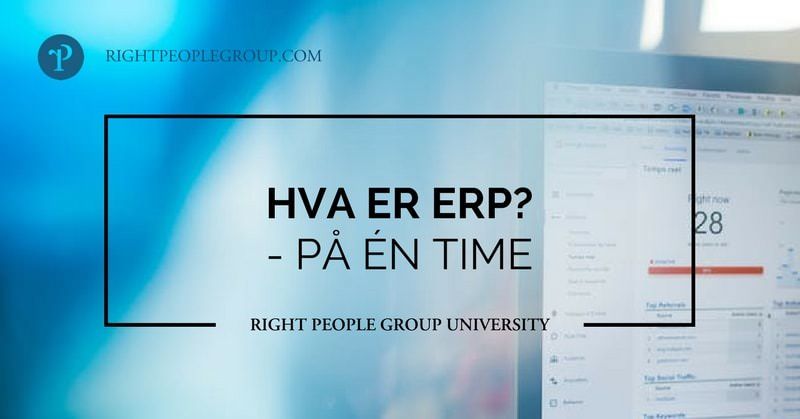 Hva er ERP? | Right People Group