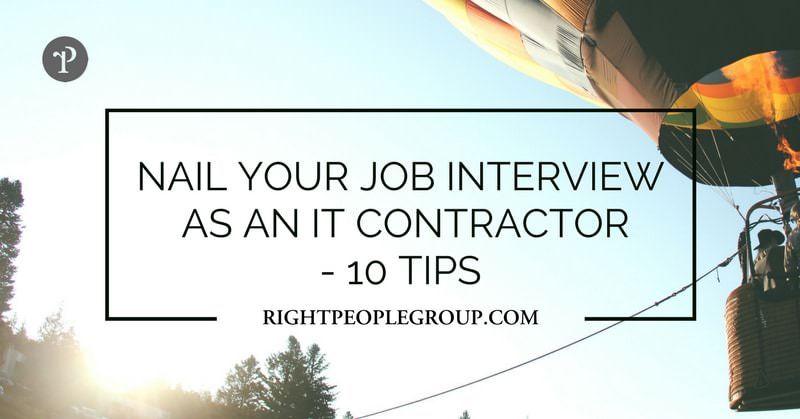 10 Tips to Nail Your Job Interview as an IT Contractor | Right People Group